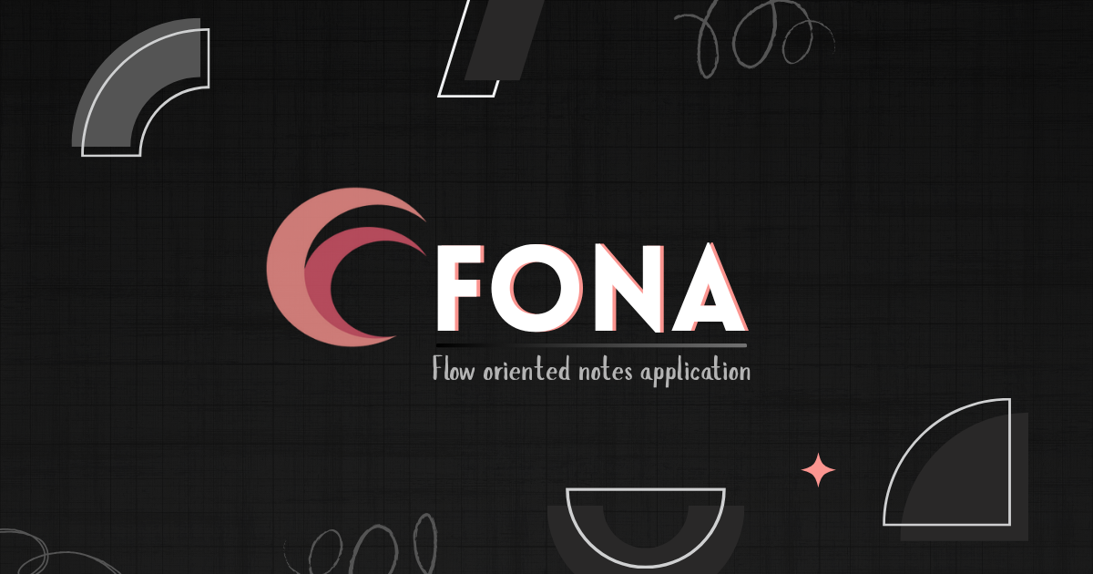 Fona - Flow-Oriented Notes Application